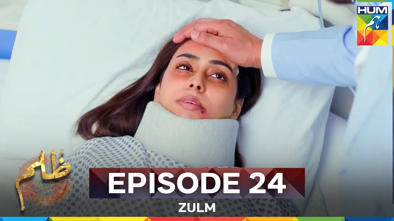Zulm Episode 24 - YouTube