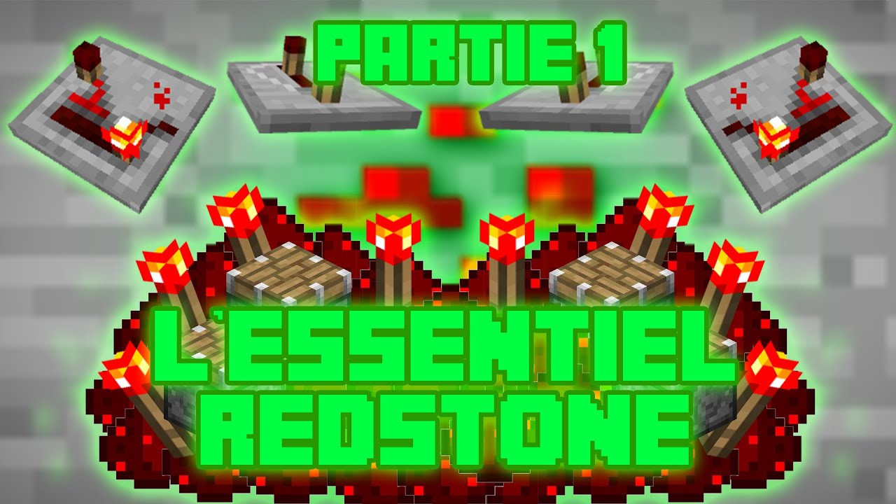 [TUTO]L'ESSENTIEL DE LA REDSTONE ! (débuter facilement) PARTIE 1 ...