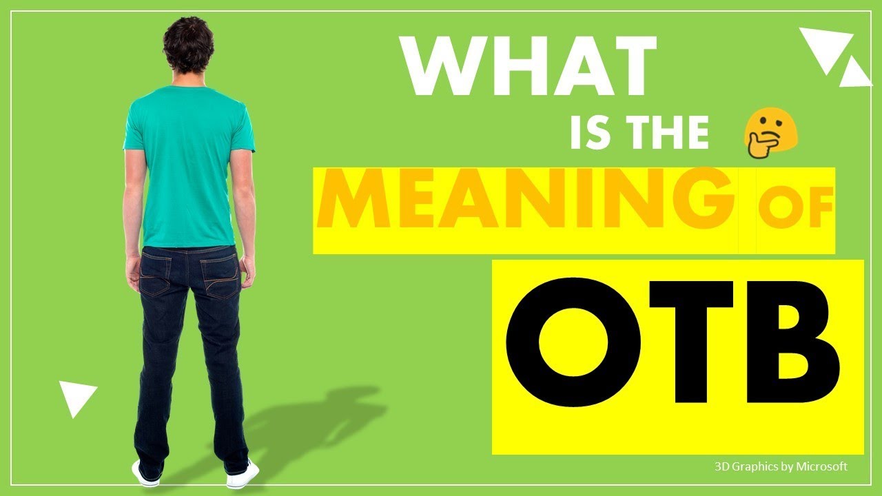 OTB - what is the meaning of Internet Slang - YouTube