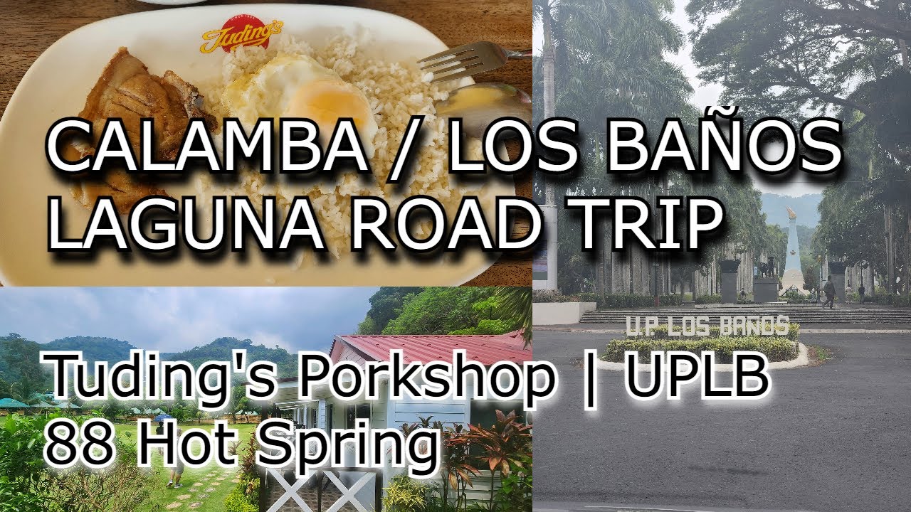 [4K] Road Trip | Laguna | Calamba | Los Baños | 88 hot springs | UPLB ...