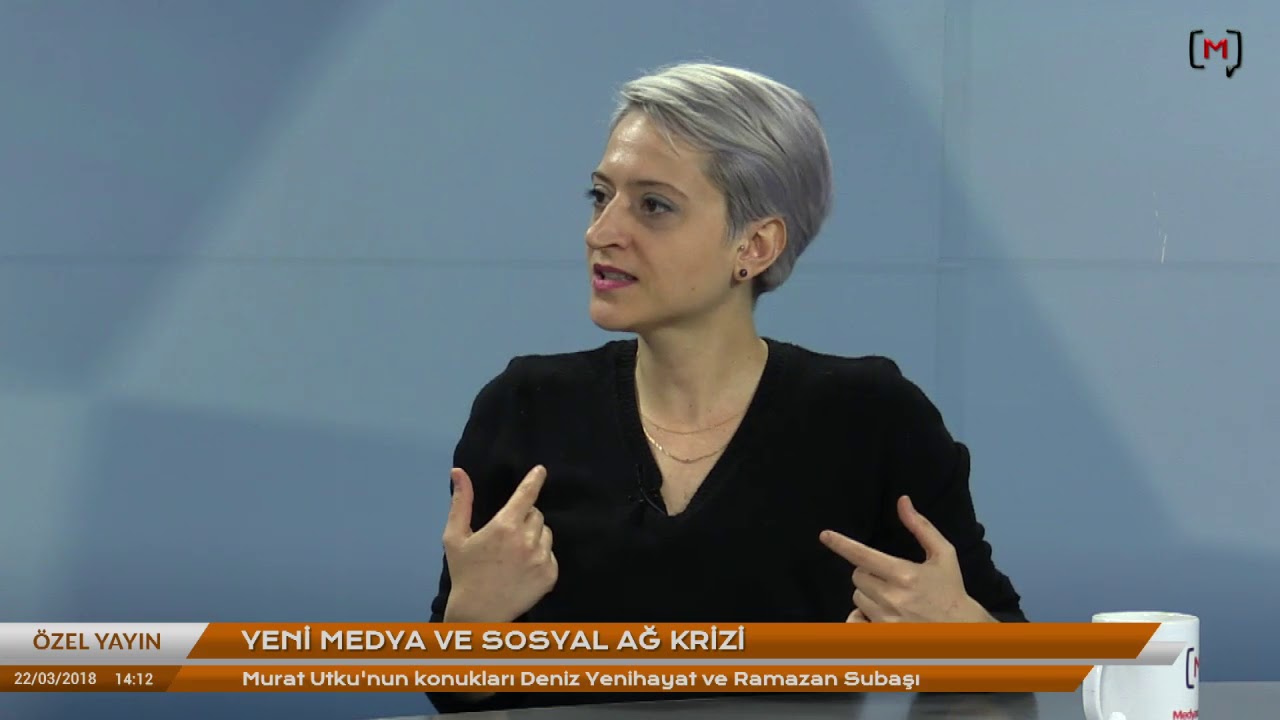 Yeni medya ve sosyal ağ krizi. Murat Utku'nun konukları Deniz Yenihayat ...