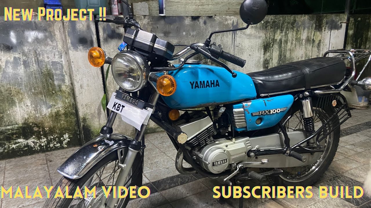 Original Kerala RX 100 rebuild, Subscriber's Bike, first outside build ...