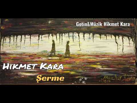hikmet kara şerme