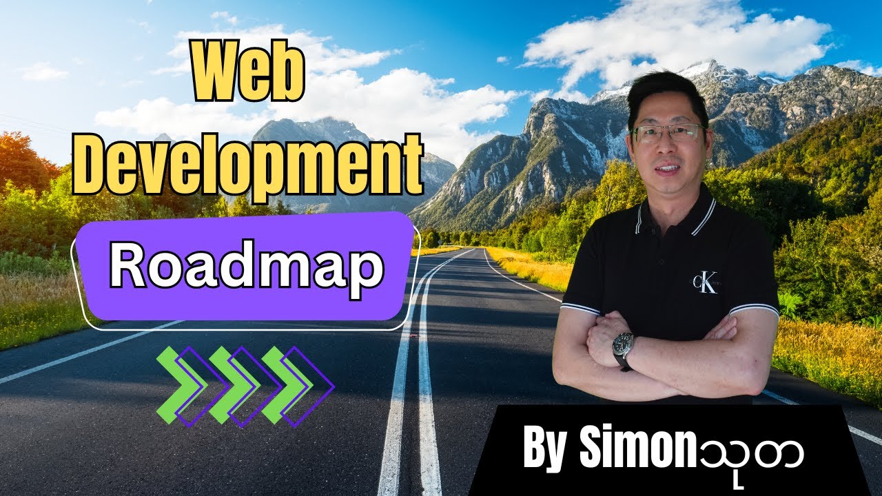 Web Developer Road Map explained in Burmese by @SimonThuta - YouTube