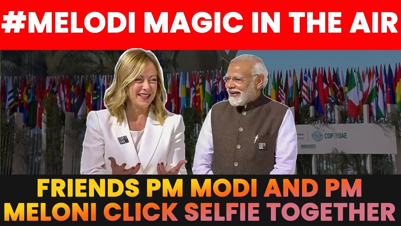 Italian PM Giorgia Meloni And PM Modi’s #Melodi Moment Takes Internet ...