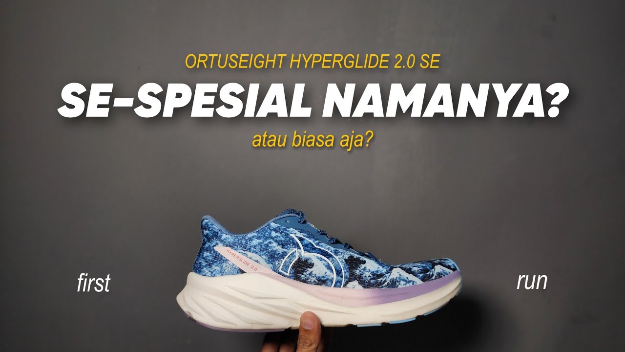 Hyperglide 2.0 SE "Special Edition" (First Run) - Sepatu Lari Lokal Ini ...