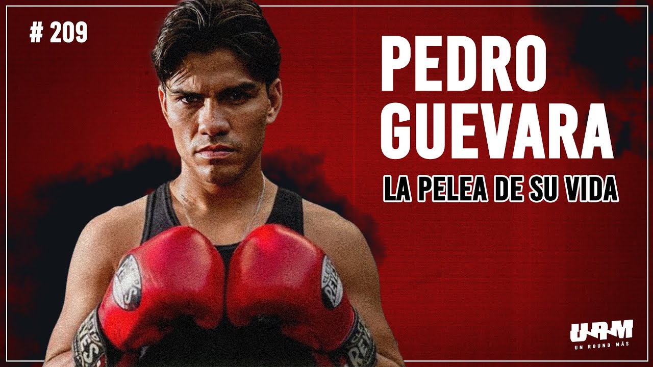 Un Round Más #209 Pedro Guevara | Previa VS Jesse "Bam" Rodríguez | En la ciudad de Rocky Balboa ...