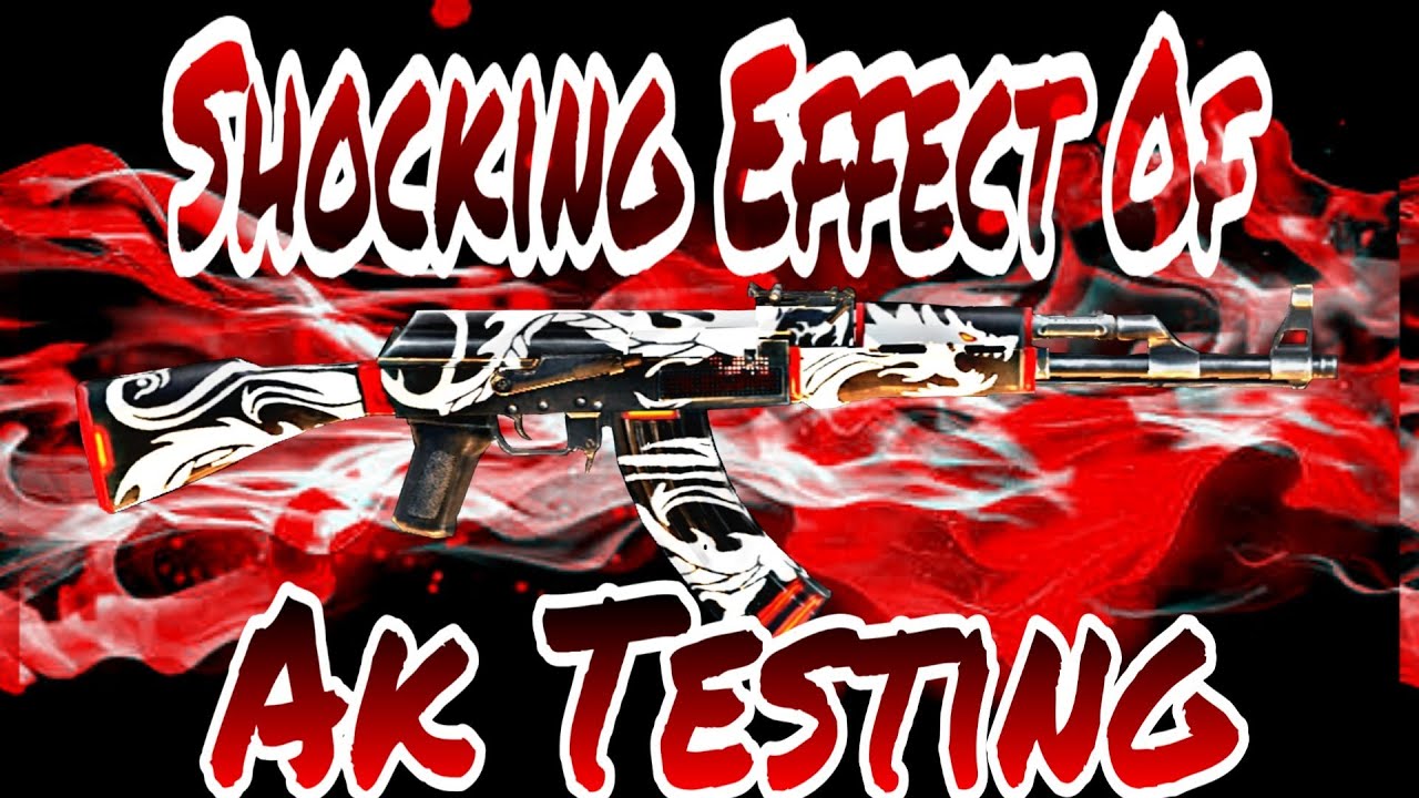 Shocking Effect Of DRAGON AK Testing || Ft. Teenage Gamers - YouTube