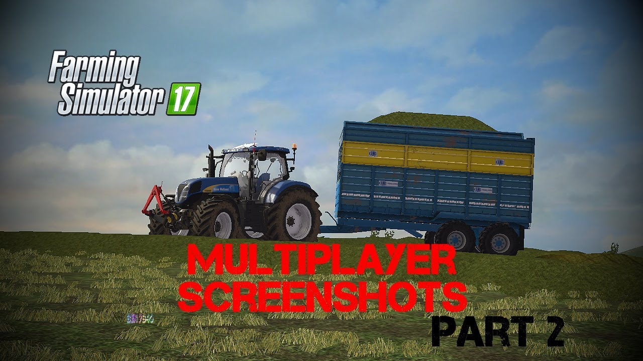 FS17 | Multiplayer Screenshots Part 2 - YouTube