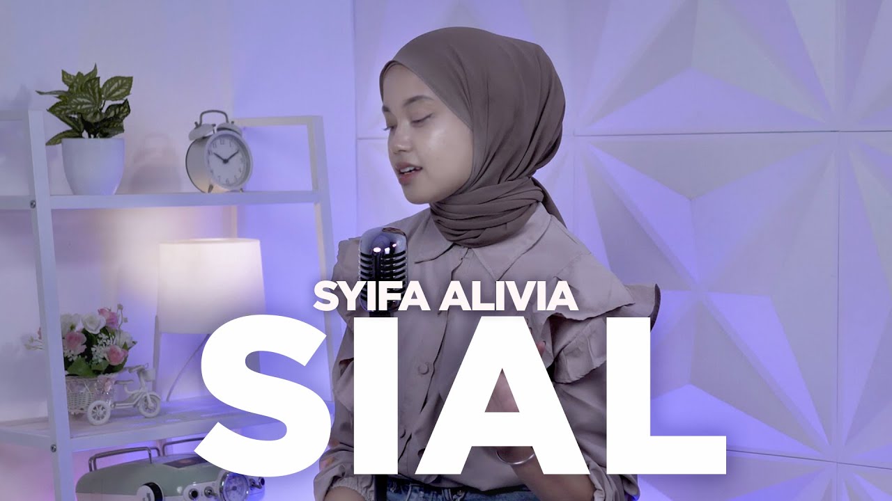 Sial - Mahalini (Cover by Syifa Alivia) - YouTube