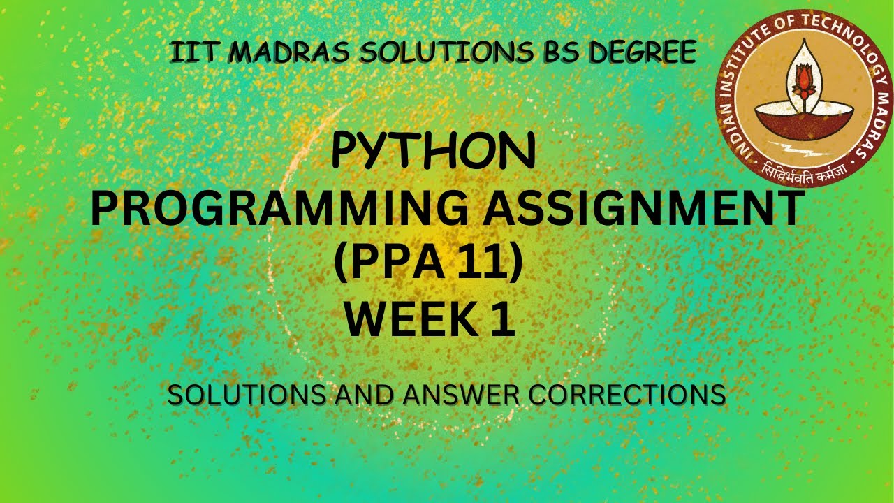 IITM BS PYTHON WEEK 1 PPA 11 FULL SOLUTION - YouTube