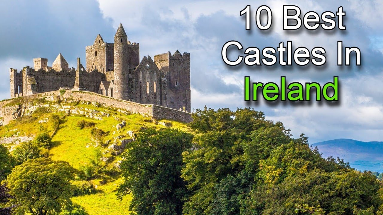 Famous Castles In Ireland Exploring Ireland's Castles Live Well,