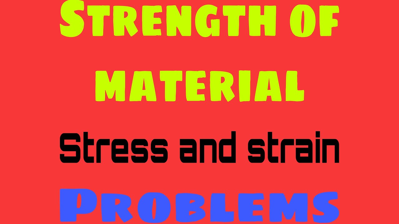 Simple stress and strain|problems|strength of material - YouTube