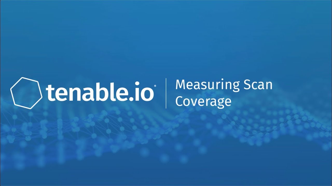 Measuring Scan Coverage in Tenable.io - YouTube