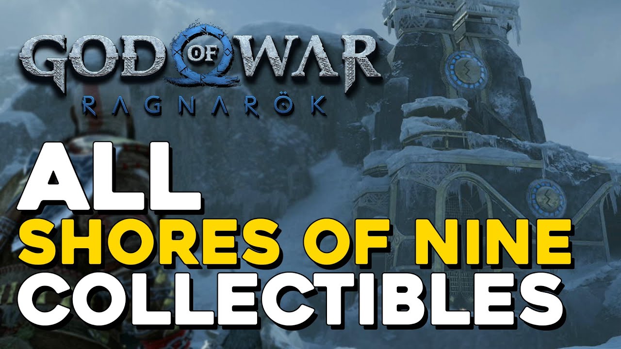 God Of War Ragnarok Shores Of Nine All Collectible Locations - YouTube