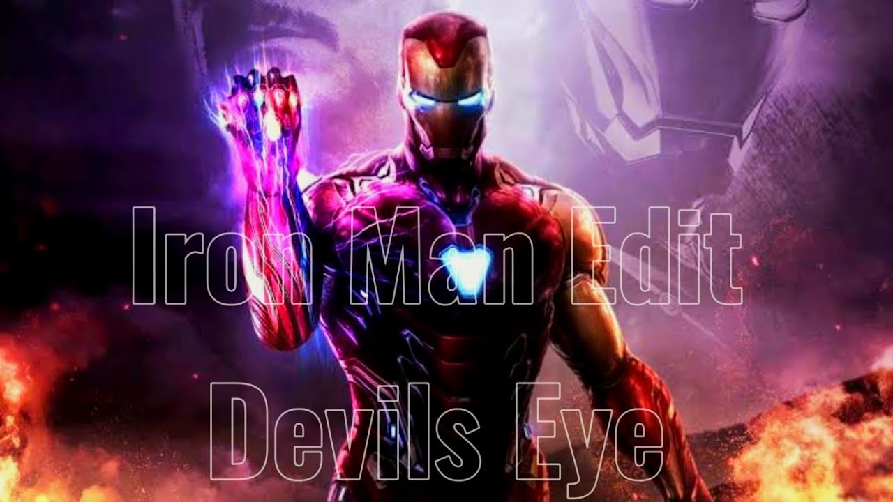 Iron Man Edit Devils Eye 🗿🔥 - YouTube