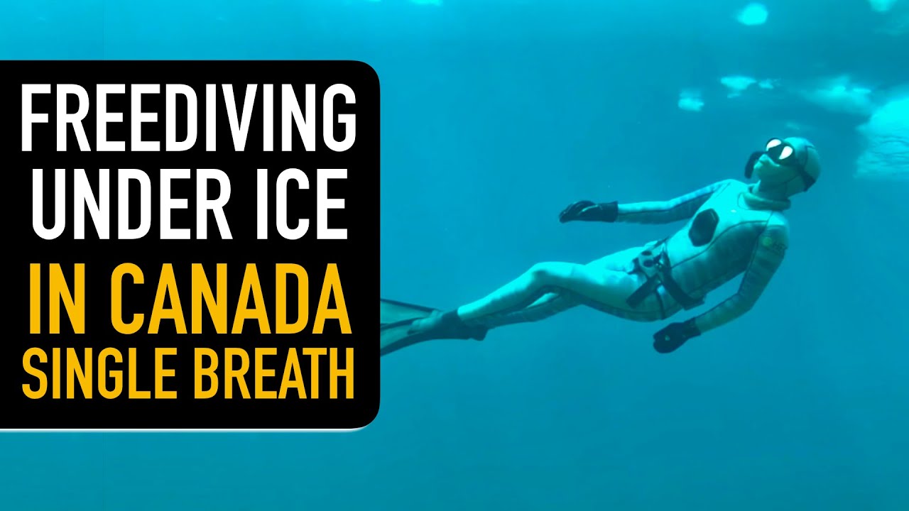 Freediving Under Ice in Canada | Single Breath - YouTube