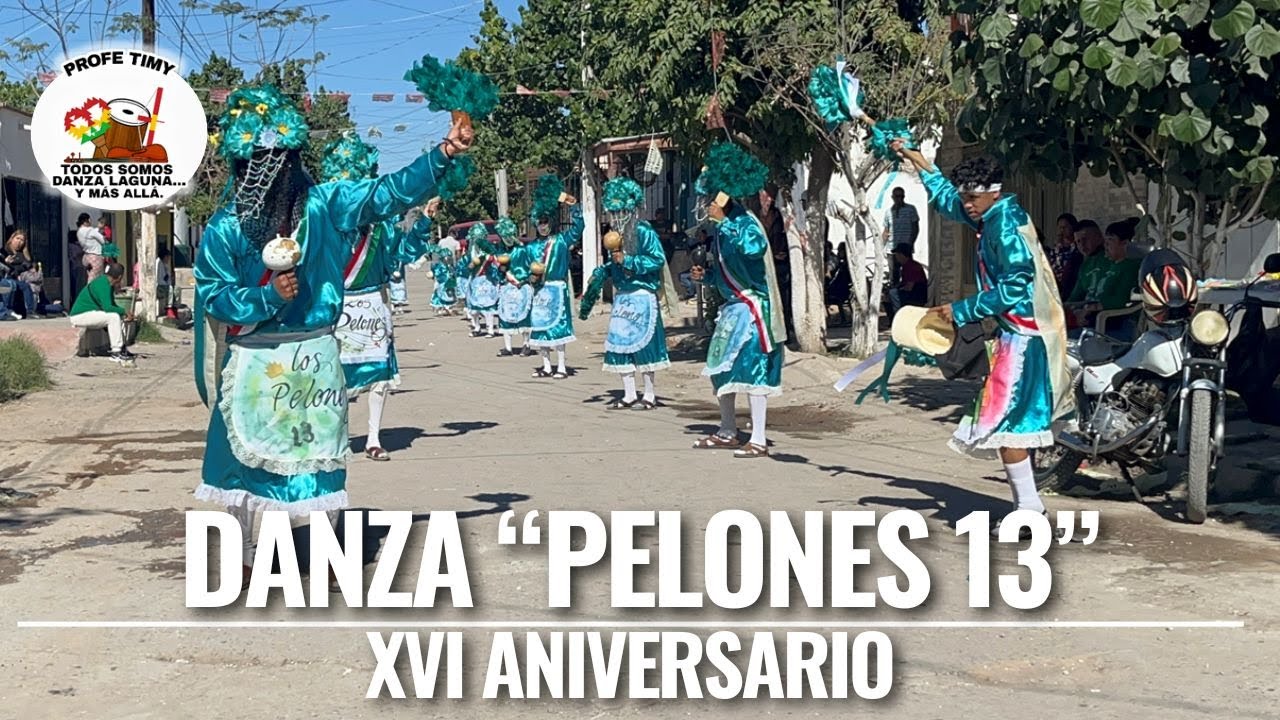 “Los Pelones 13” Danza de La Col. Maravillas, Matamoros, Coah. - YouTube