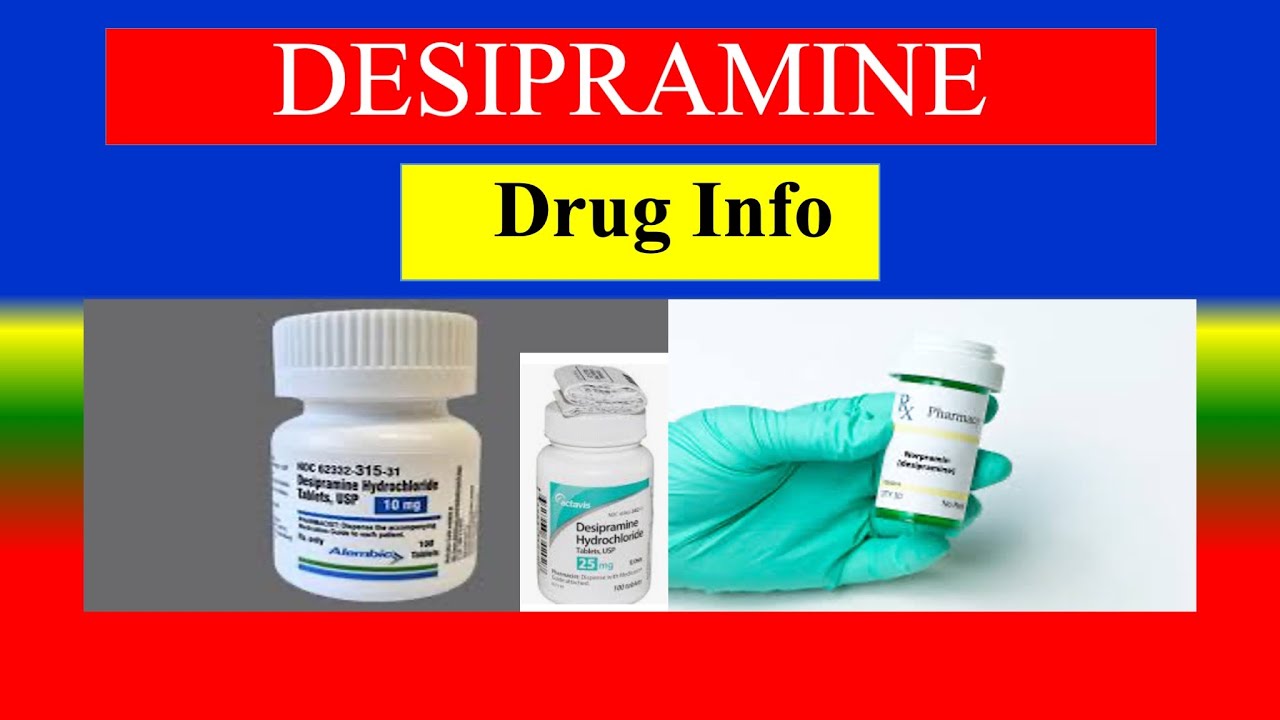 DESIPRAMINE - Generic Name, Drug class, Brande Name ,Precautions , How ...