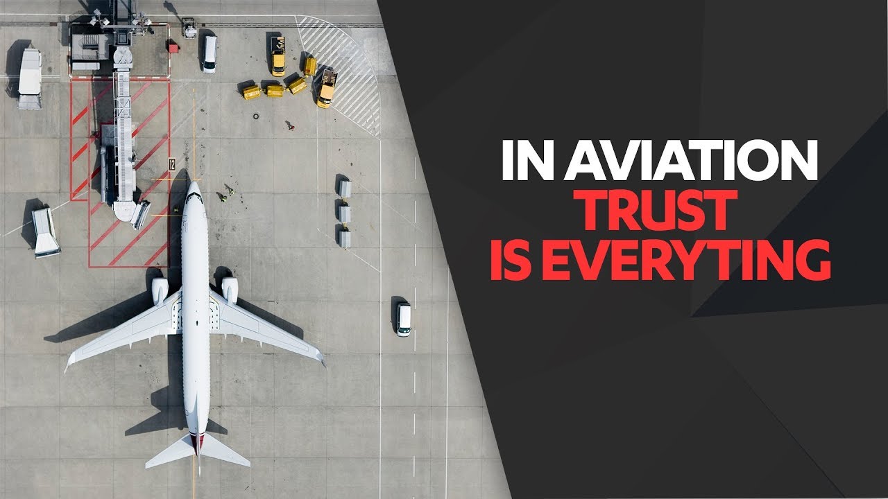 In Aviation, Trust is Everything - YouTube