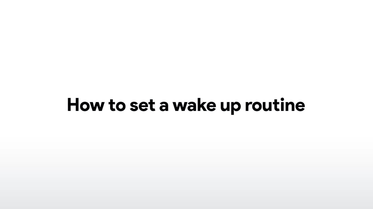 How to Set a Wake Up Routine - YouTube