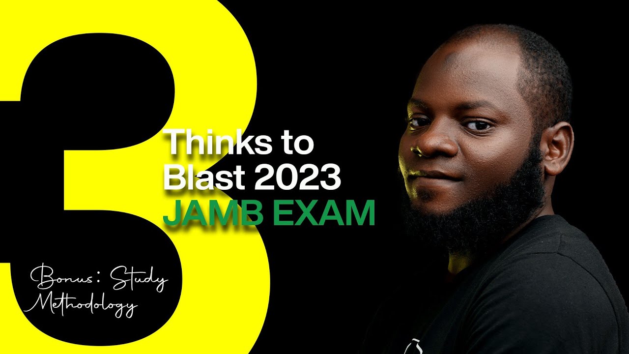 3 Things to blast 2023 JAMB EXAM - YouTube
