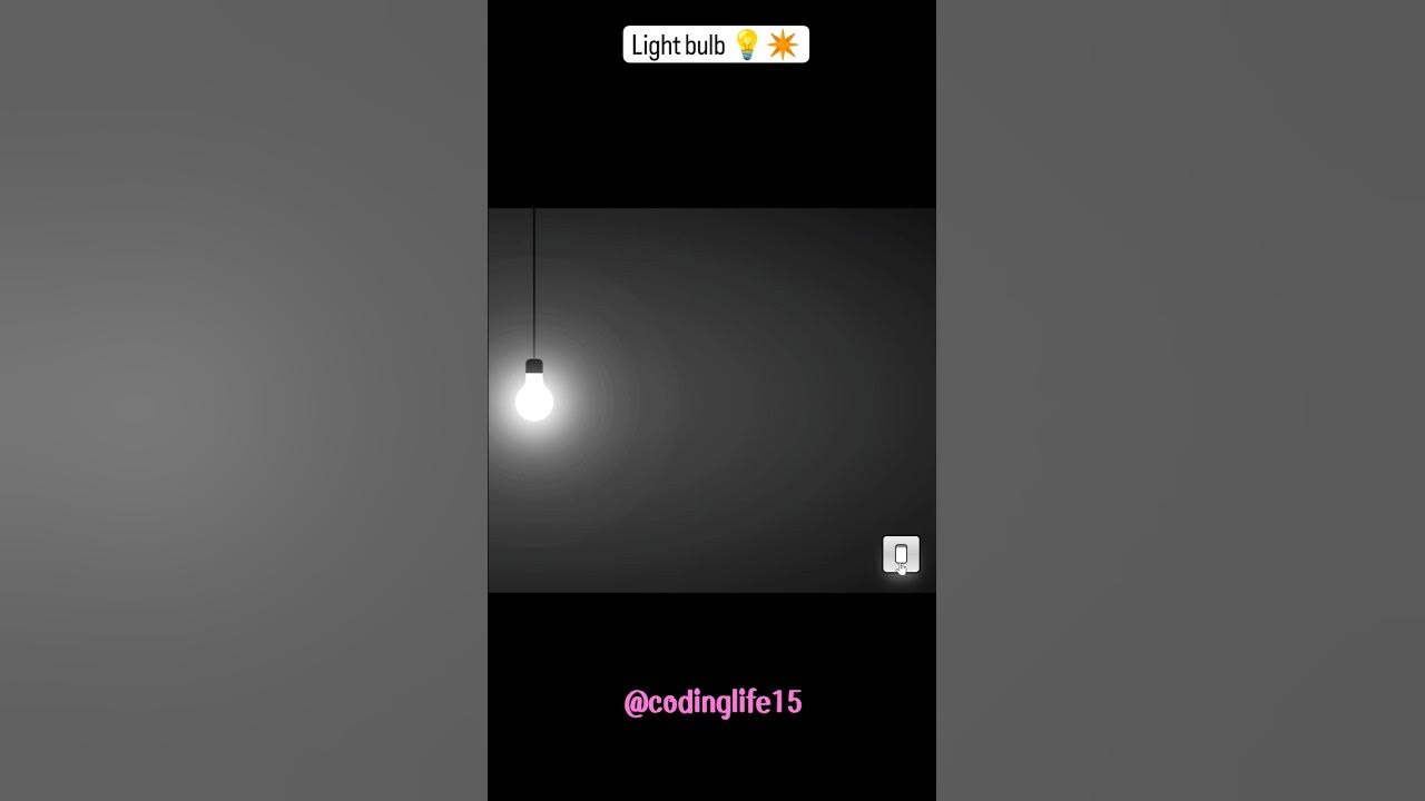 Light Bulb 💡 Coding Coding Css Csseffect Html Programmer Program Youtube