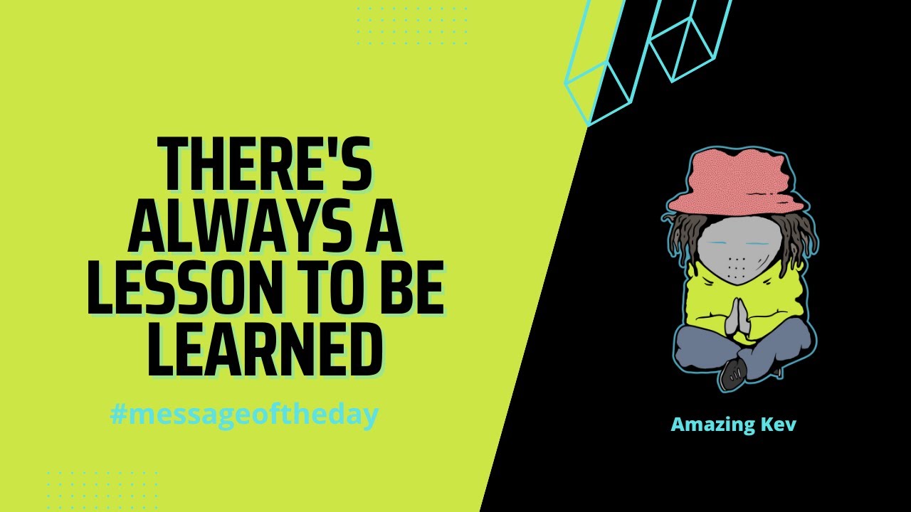 THERE'S ALWAYS A LESSON TO BE LEARNED #messageoftheday 20230126 - YouTube