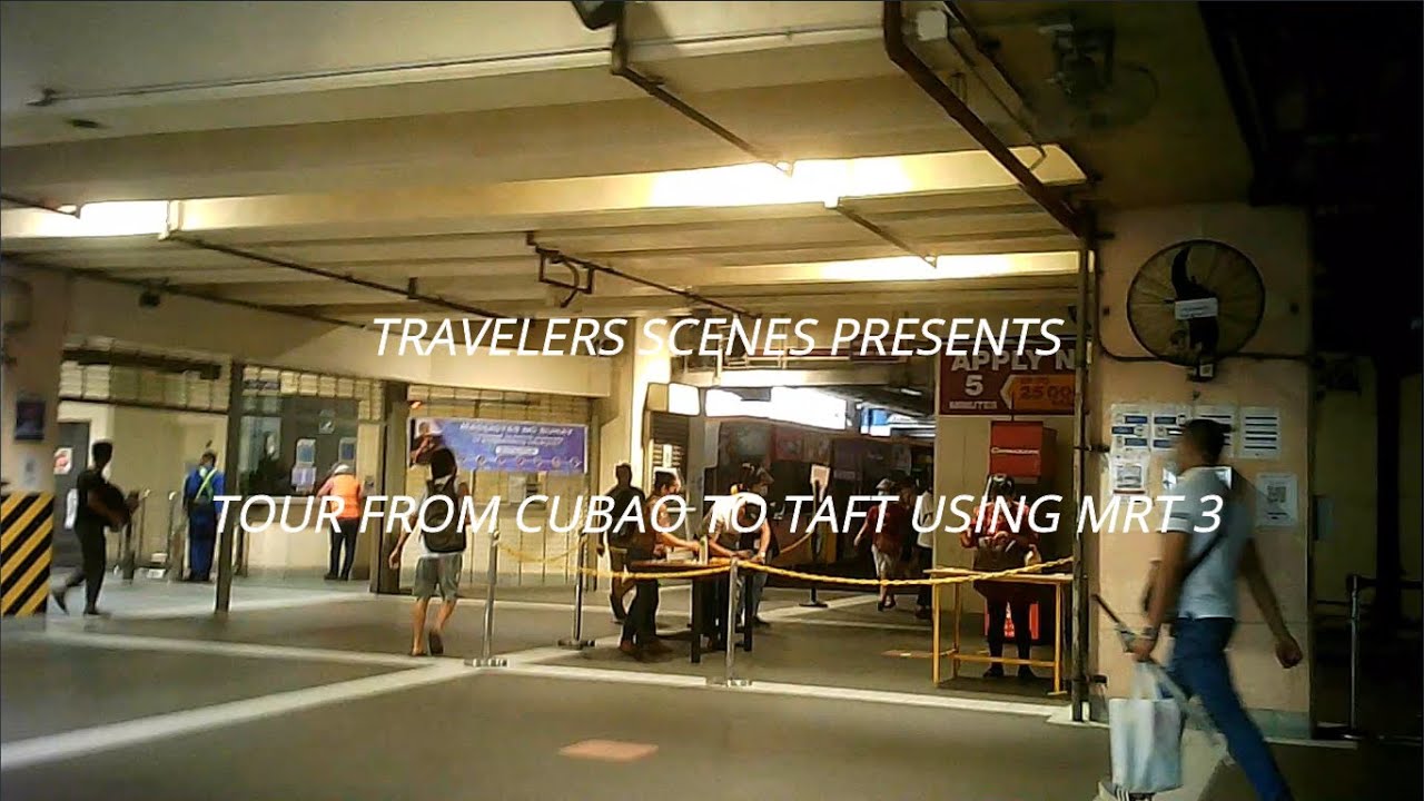 TOUR FROM CUBAO TO TAFT USING MRT 3 - YouTube