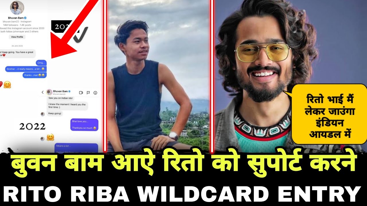 Rito Riba WildCard Entry In Indian Idol 13 | Bhuvan Bam Support Rito ...