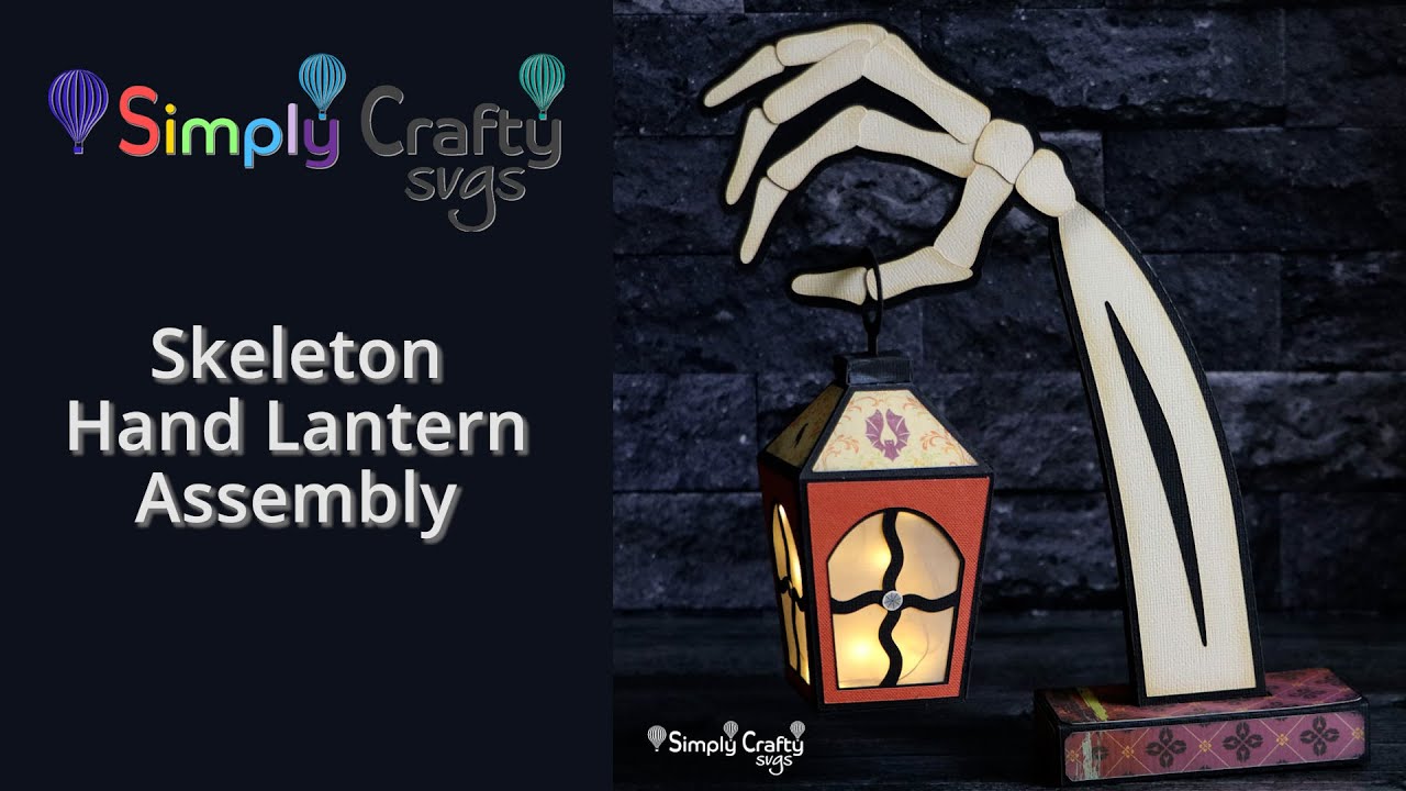 Skeleton Hand Lantern Assembly - 3D Halloween SVG File - YouTube