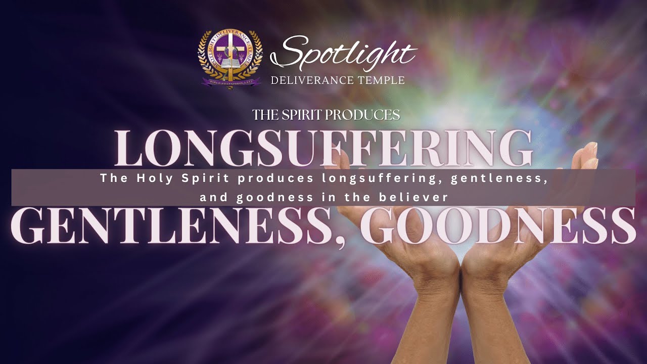 CDC # 11 | The Spirit Produces Faith, Meekness, Temperance | May 12 ...
