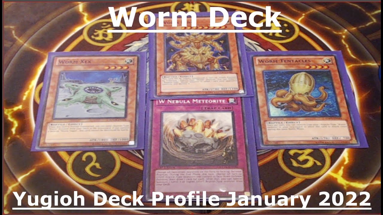 Worm Yugioh Deck Profile (January 2022) - YouTube
