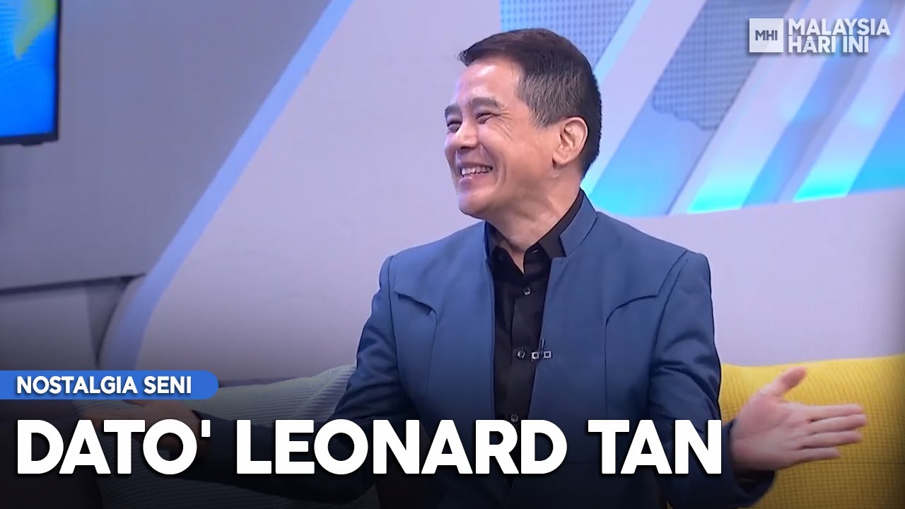 Nostalgia Seni: Dato' Leonard Tan | MHI (15 November 2022) - YouTube