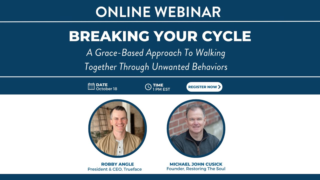 WEBINAR: Breaking Your Cycle: A Grace-Based Approach To Walking ...