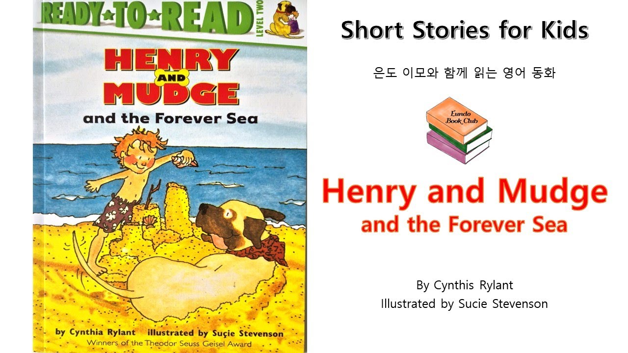 Henry and Mudge and the Forever Sea (Lv. 2 초급) Eundo Bookclub: Reading ...