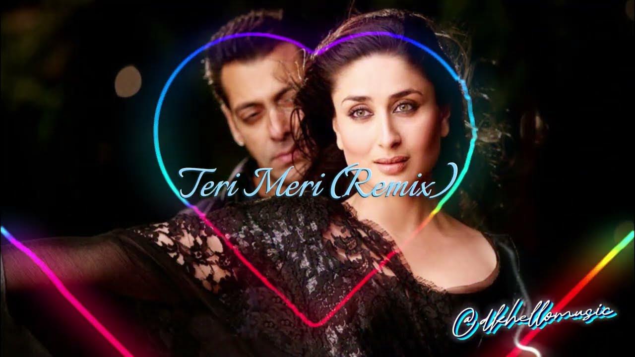 teri meri remix | bodyguard | salman khan,kareena kapoor | hindi bollywood song @dkhellomusic ...