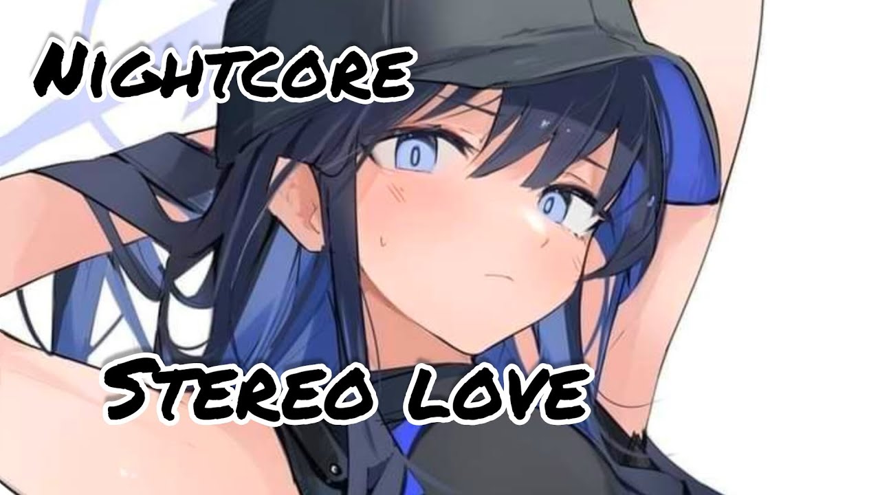 nightcore - stereo love (Lyrics) - YouTube