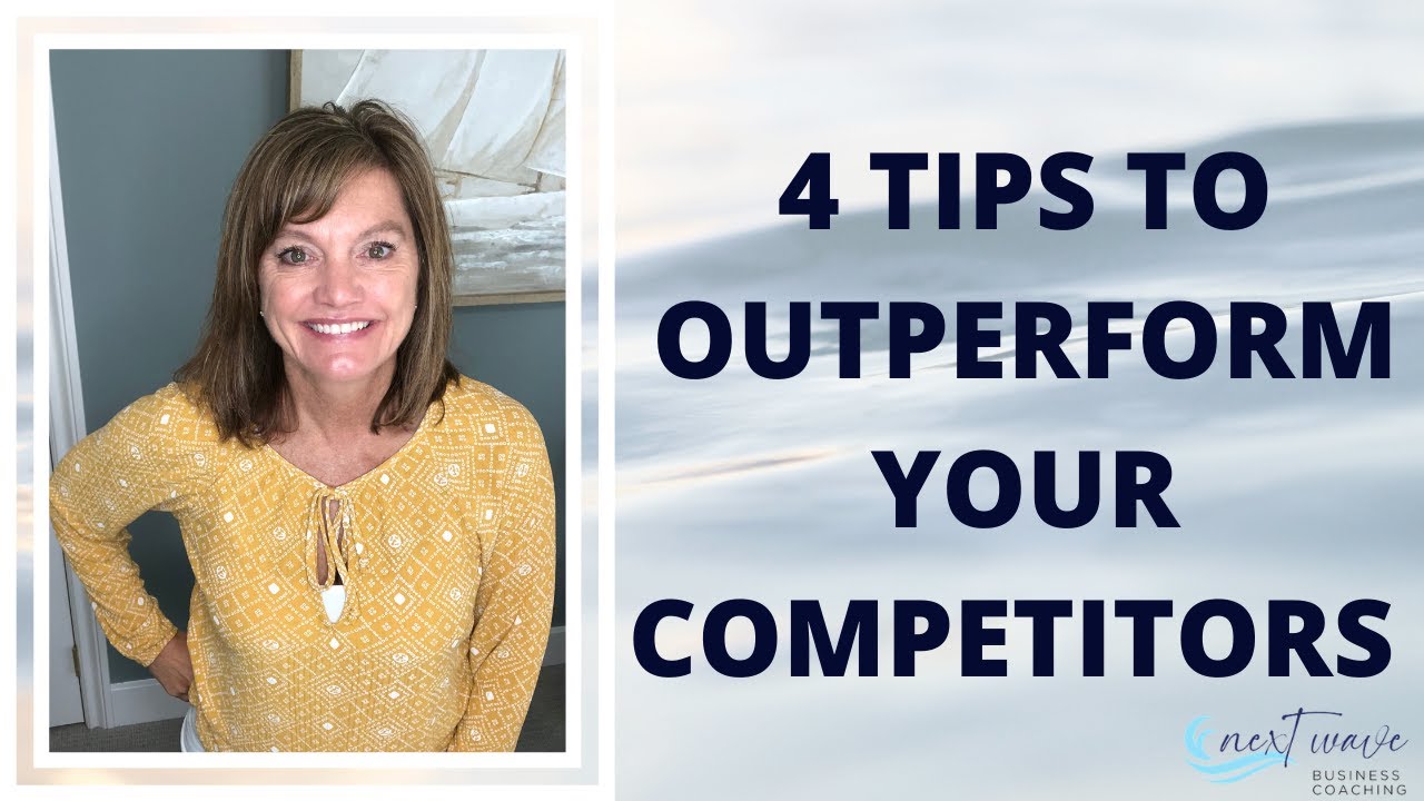 4 tips to Outperform your competition - YouTube