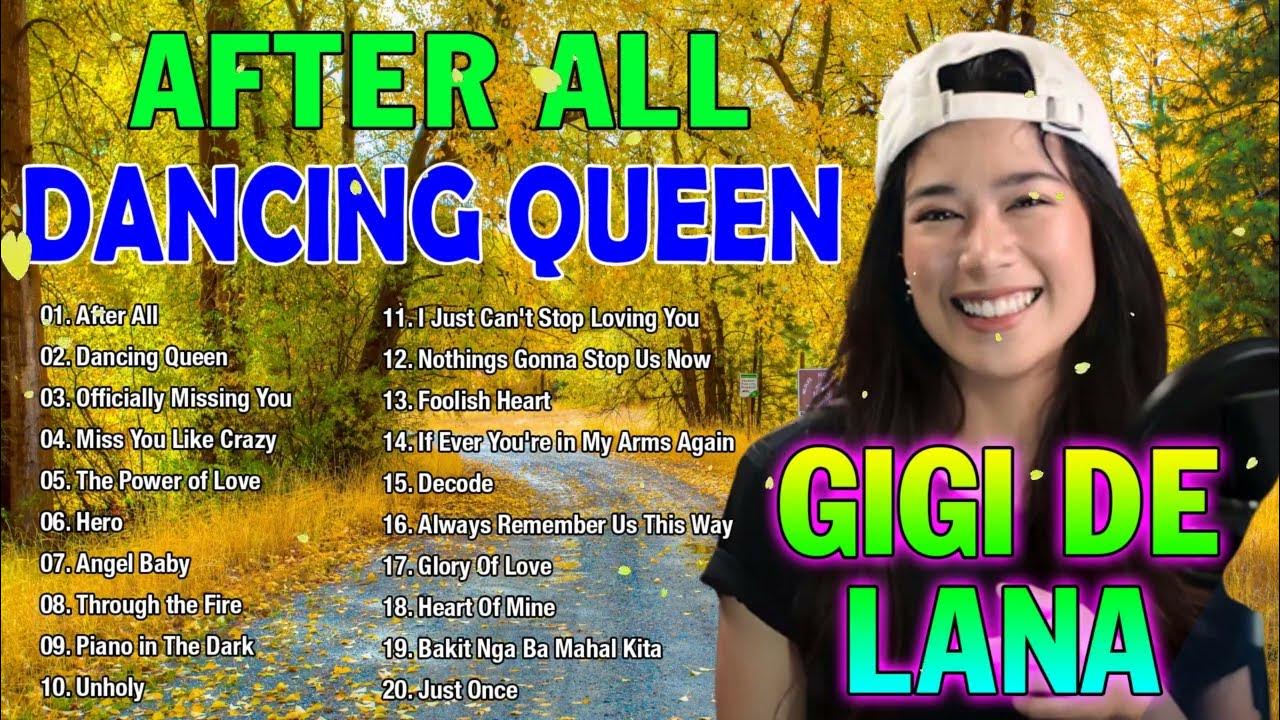 "AFTER ALL" Nonstop Song By GIGI DE LANA - GIGI DE LANA Playlist 2024 - YouTube