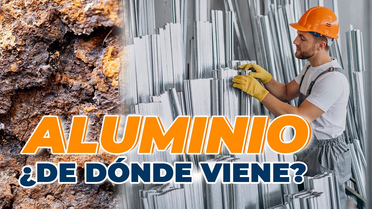 TODO LO QUE DEBES SABER SOBRE... El Aluminio: Origen, Fabricación y ...