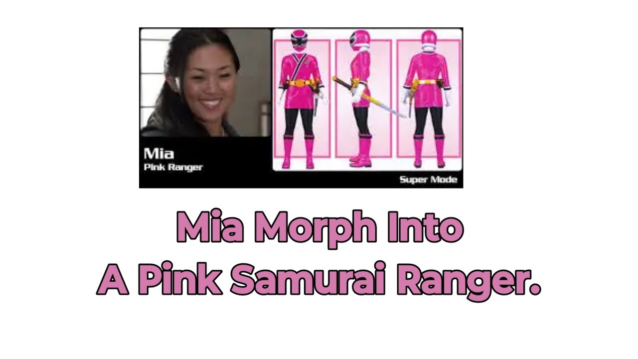 Mia Morph Into A Pink Samurai Ranger. - YouTube
