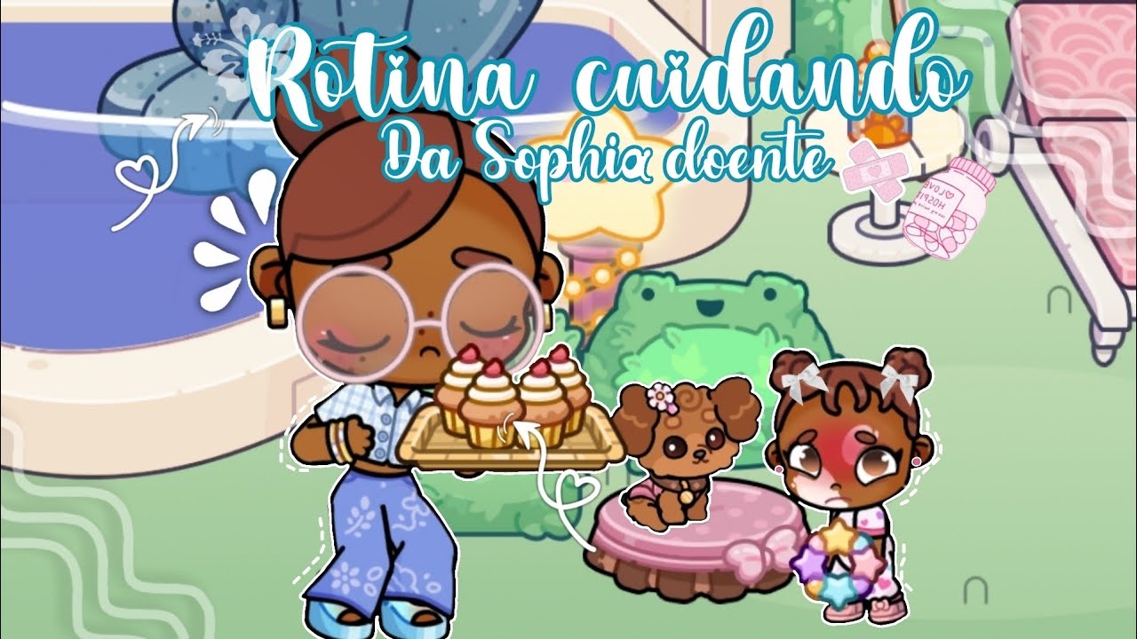 *ROTINA*CUIDANDO DA SOPHIA DOENTE🤒🍭|AVATAR WORLD ROTINAS E HISTÓRIAS| - YouTube
