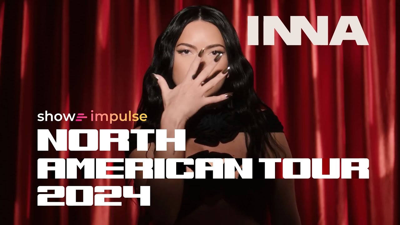 INNA North American Tour 2024 - YouTube