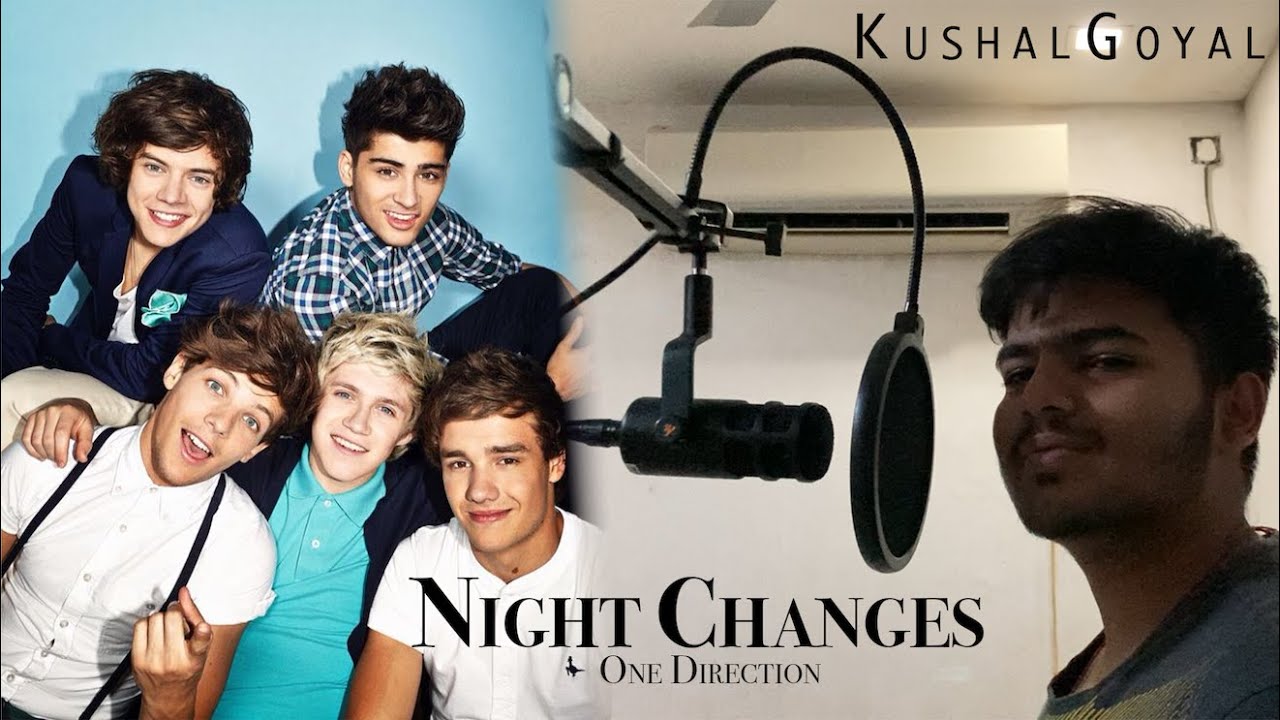 Night Changes | One Direction | Kushal Goyal - YouTube