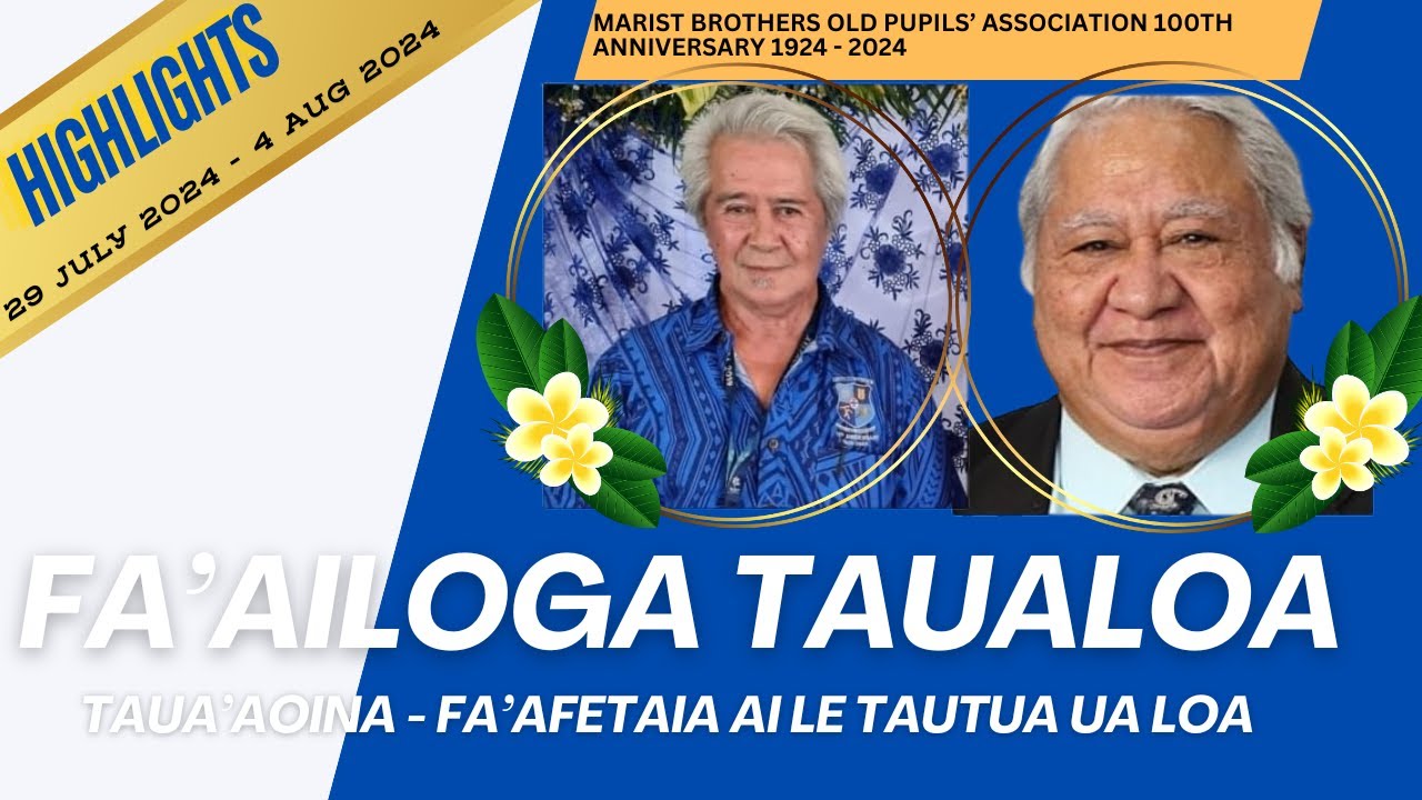 Taua'aoina o Fa'ailoga Taualoa - faafetaia le tautua a nisi o tamalii ...