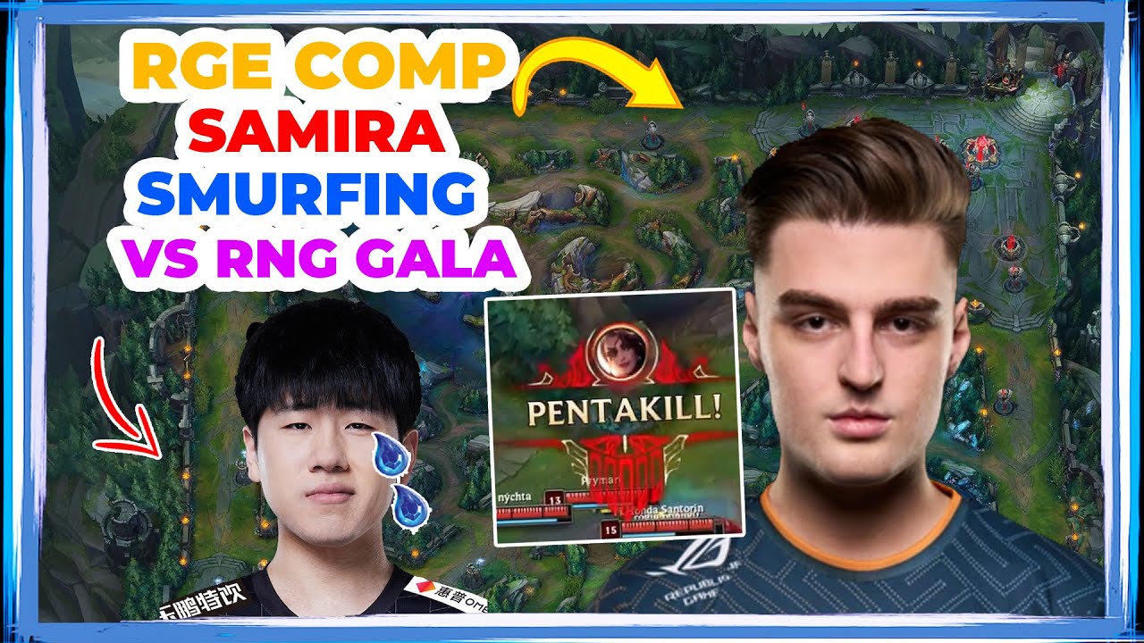RGE Comp Samira SMURFING vs RNG Gala [RGE Comp PENTA] - YouTube