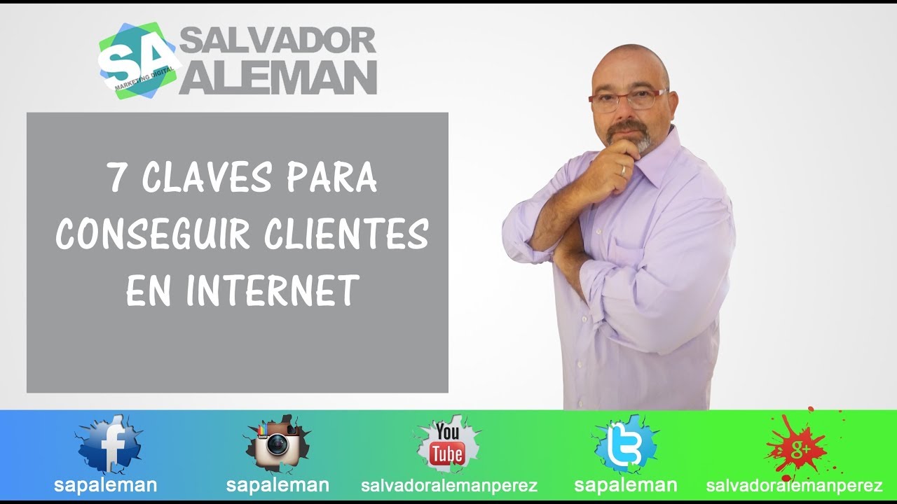 7 claves para conseguir clientes por Internet - YouTube
