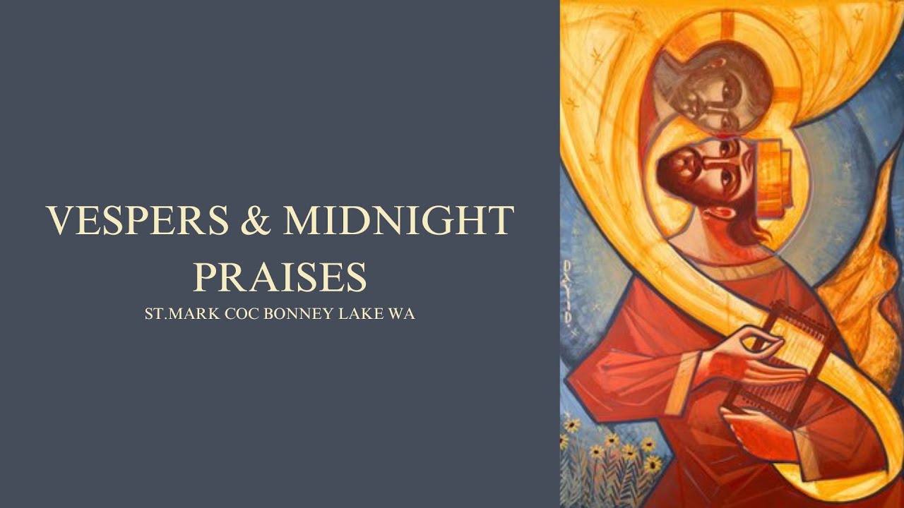 Saturday, March 23rd, 2024 | Vespers & Midnight | 2nd Sunday of the ...