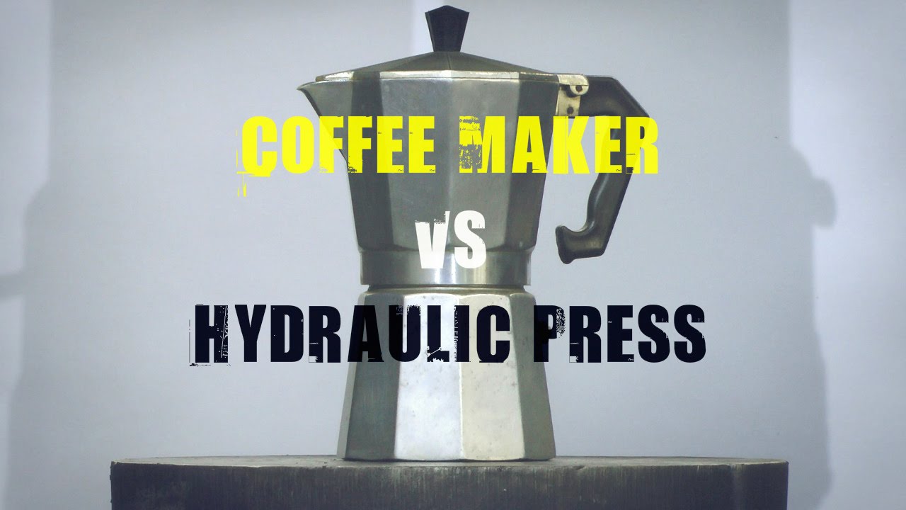 Coffee Maker vs 500 Ton Hydraulic Press - YouTube